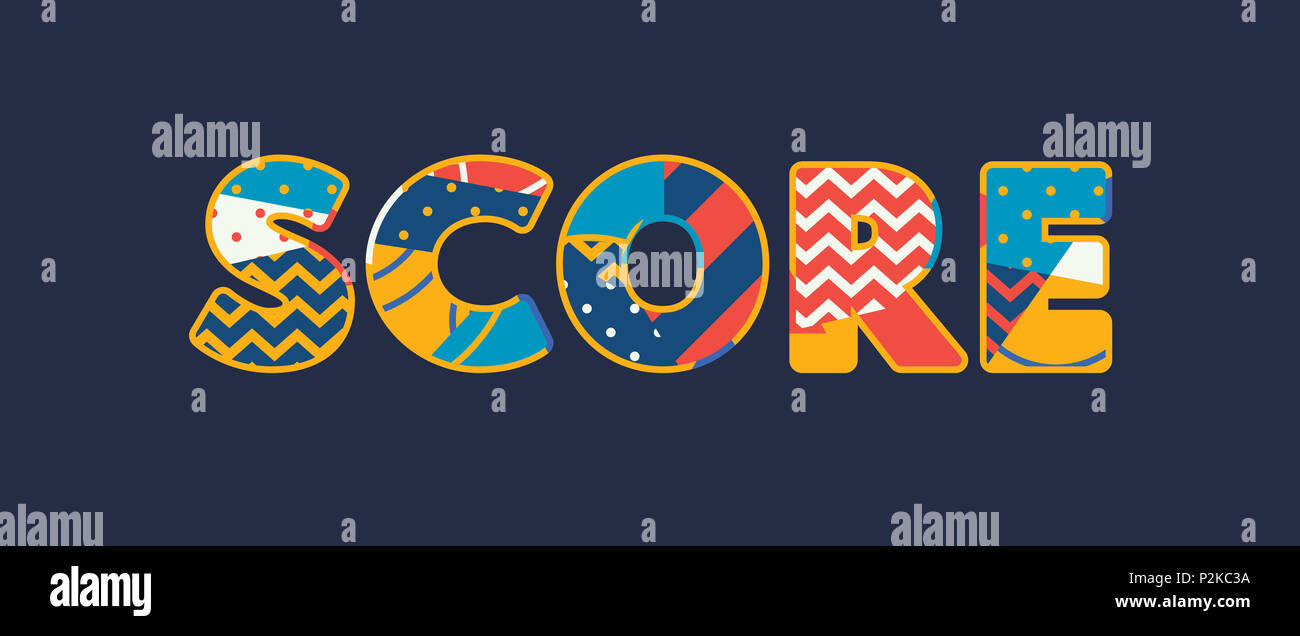 The word SCORE concept written in colorful abstract typography Stock ...