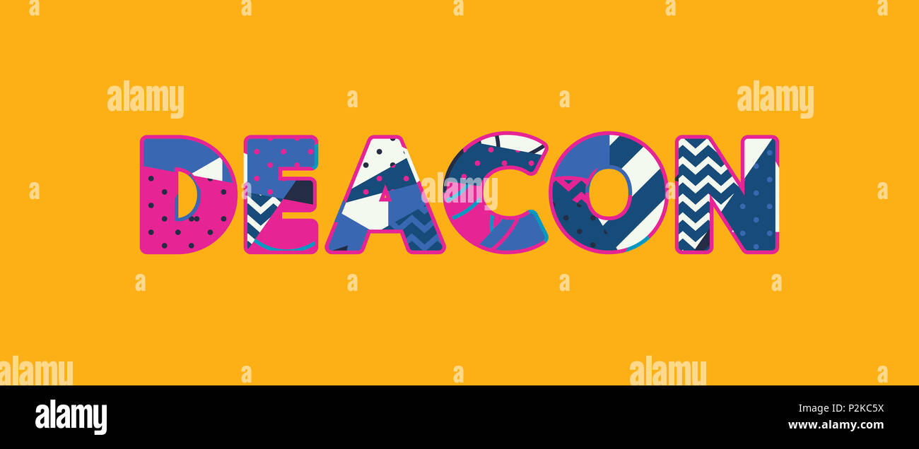 The word DEACON concept written in colorful abstract typography Stock ...