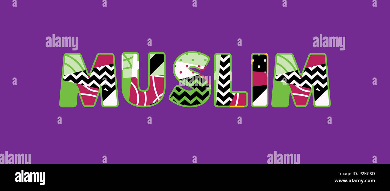 The word MUSLIM concept written in colorful abstract typography Stock ...