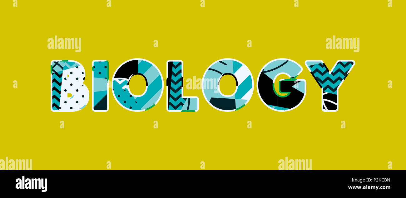 The word BIOLOGY concept written in colorful abstract typography Stock ...