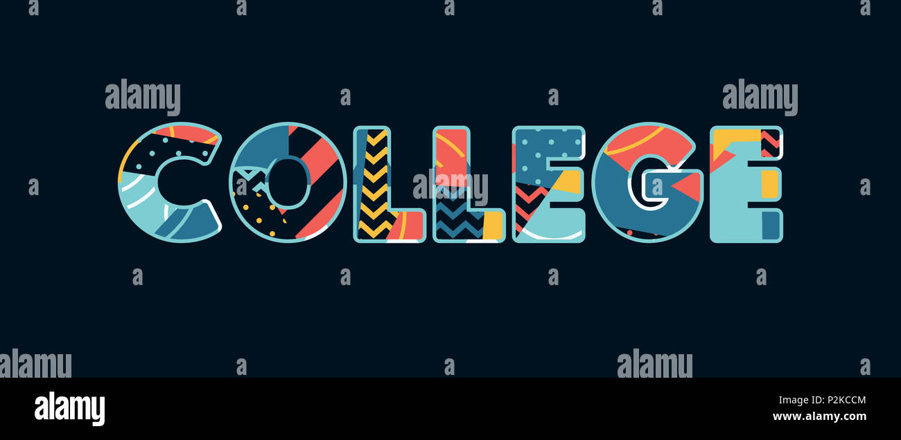 The word COLLEGE concept written in colorful abstract typography Stock ...