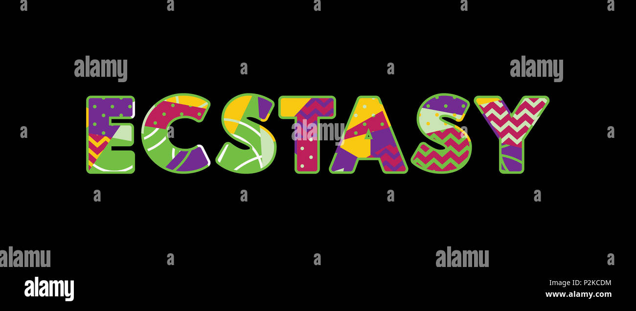 The word ECSTASY concept written in colorful abstract typography Stock ...