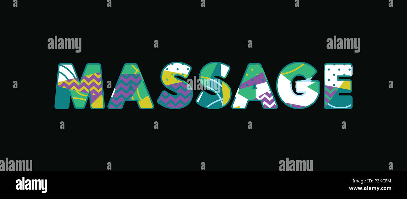 The word MASSAGE concept written in colorful abstract typography Stock ...