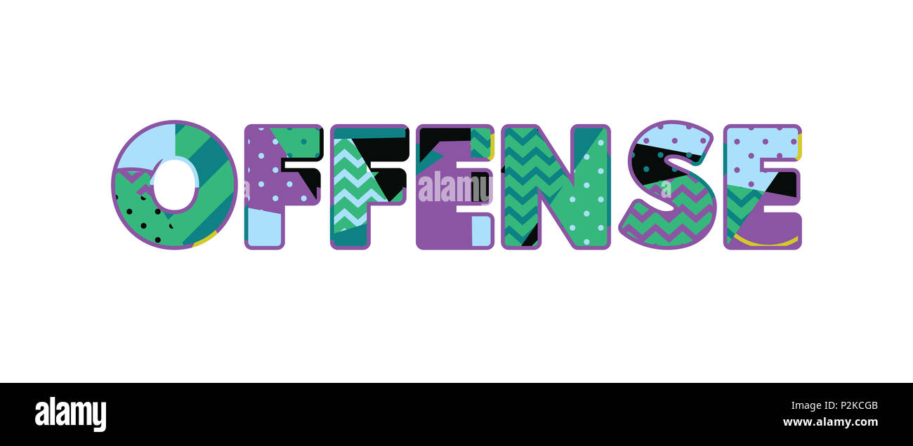 The word OFFENSE concept written in colorful abstract typography Stock ...