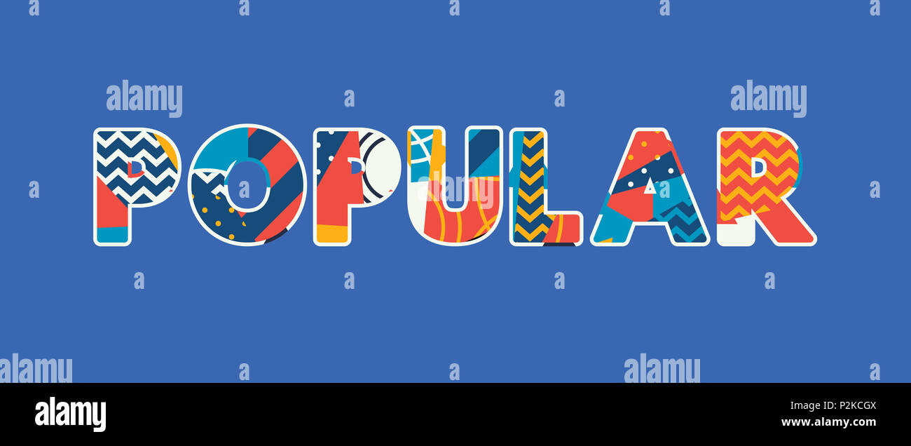 The word POPULAR concept written in colorful abstract typography Stock ...