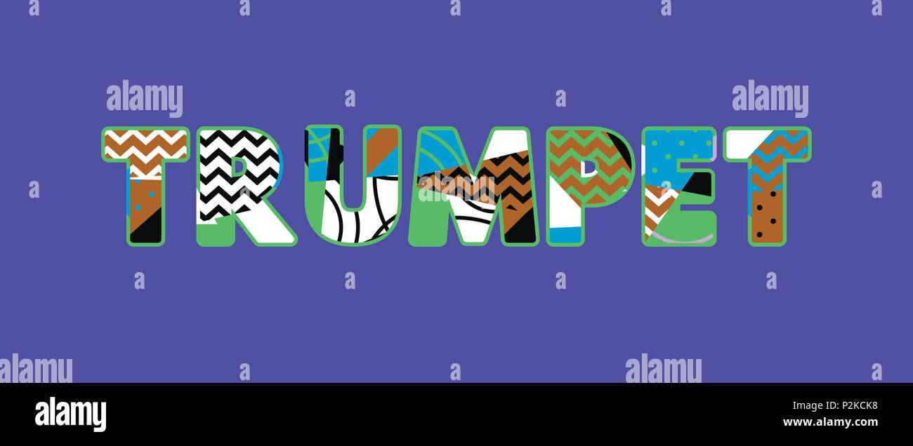 The word TRUMPET concept written in colorful abstract typography Stock ...