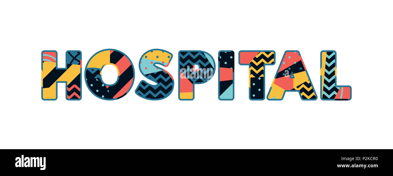 The word HOSPITAL concept written in colorful abstract typography Stock ...
