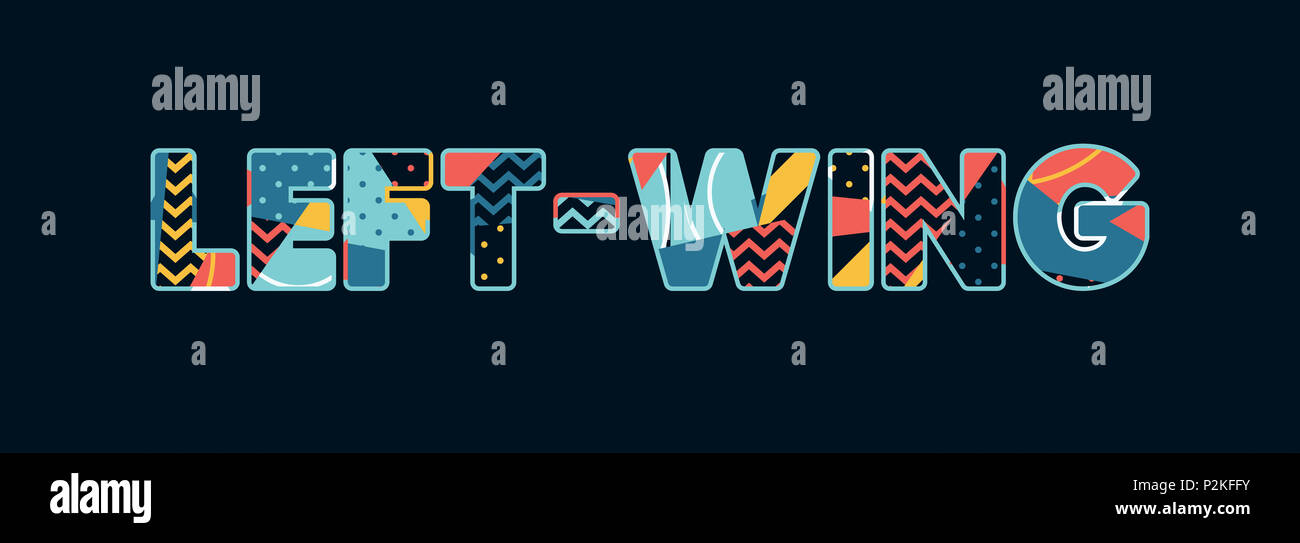 The word LEFT-WING concept written in colorful abstract typography ...
