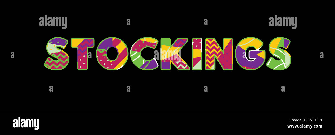 The word STOCKINGS concept written in colorful abstract typography ...