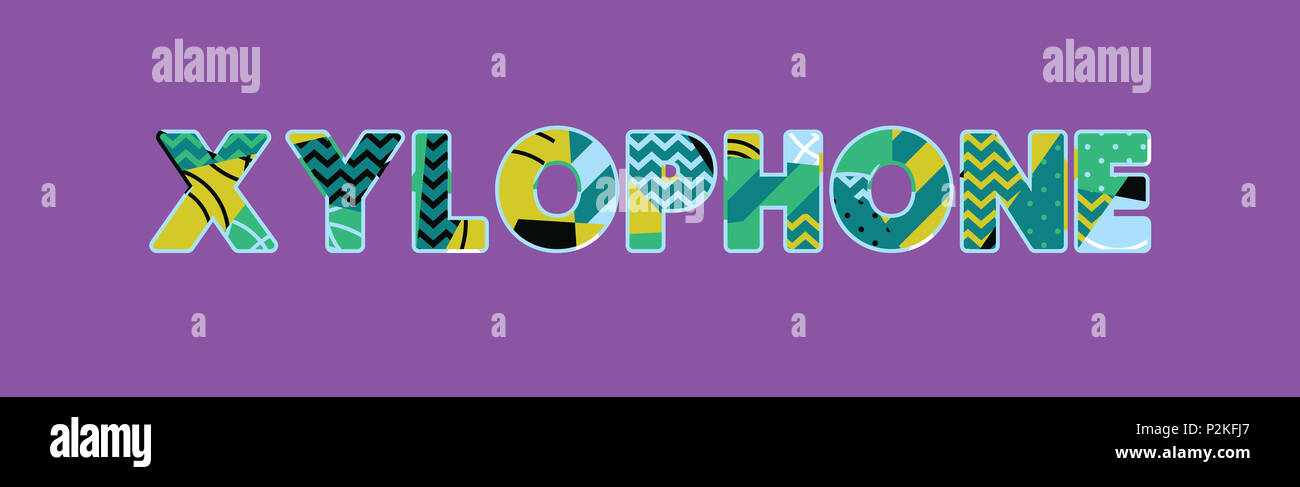 The word XYLOPHONE concept written in colorful abstract typography ...