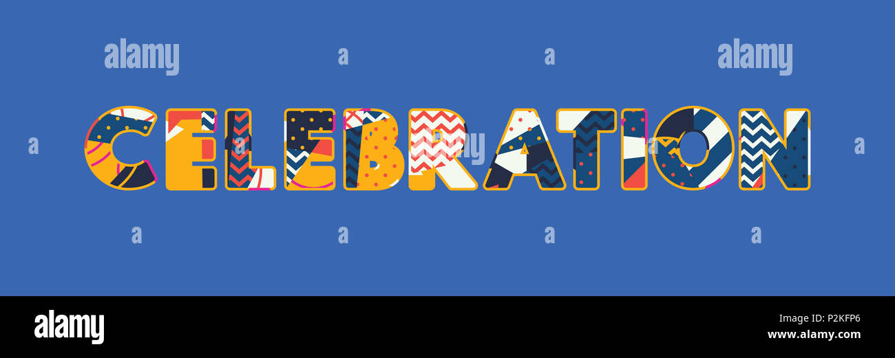The word CELEBRATION concept written in colorful abstract typography ...