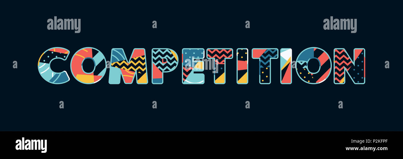 The word COMPETITION concept written in colorful abstract typography ...
