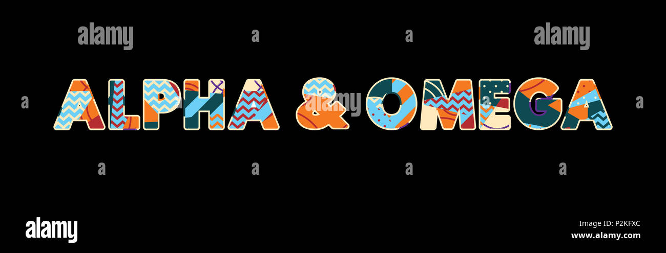 The words ALPHA & OMEGA concept written in colorful abstract typography ...