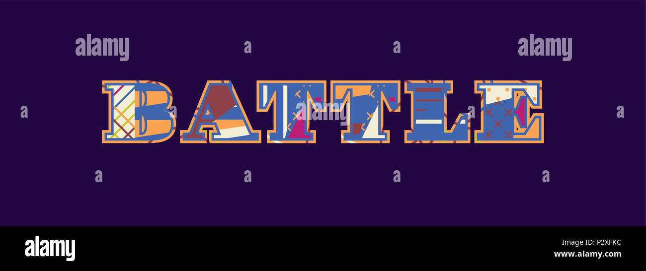 The word BATTLE concept written in colorful abstract typography. Vector ...