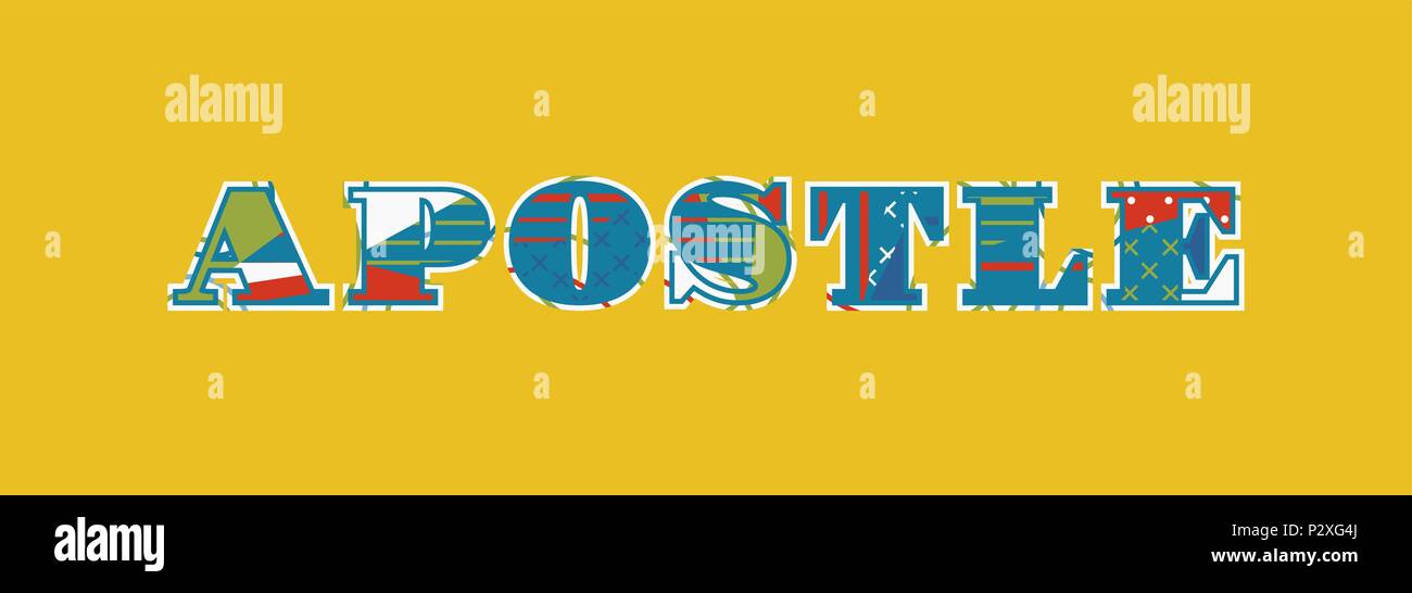 The word APOSTLE concept written in colorful abstract typography ...