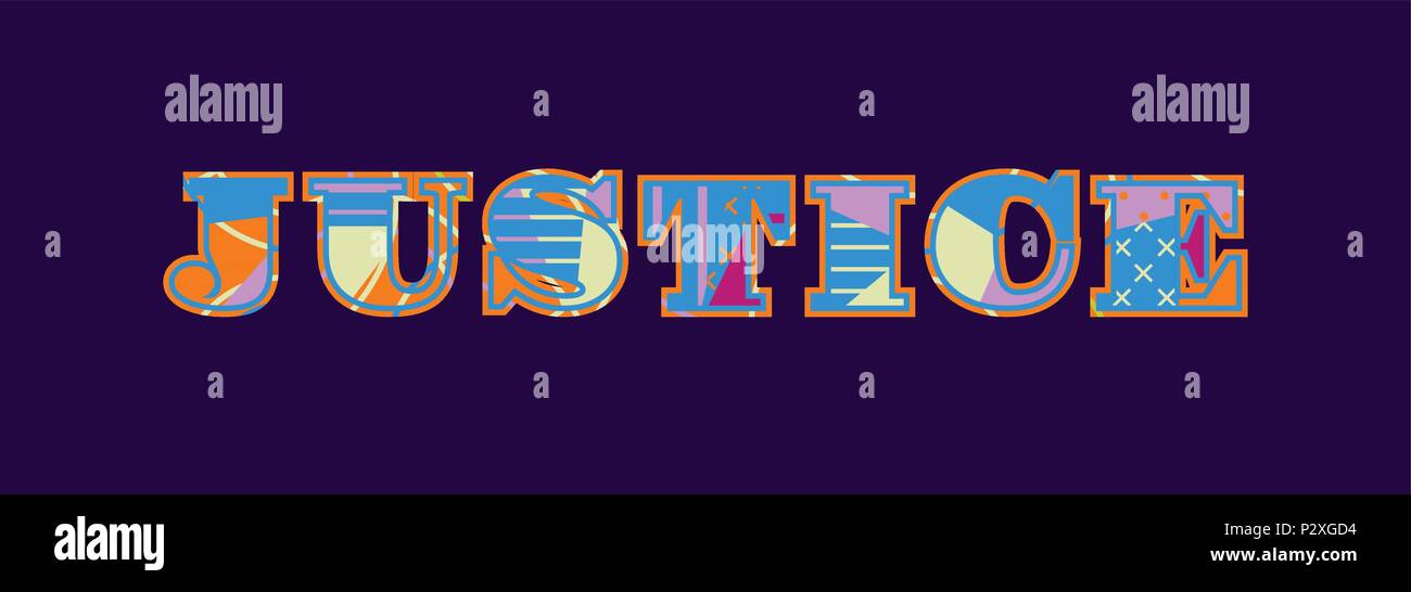 The word JUSTICE concept written in colorful abstract typography ...