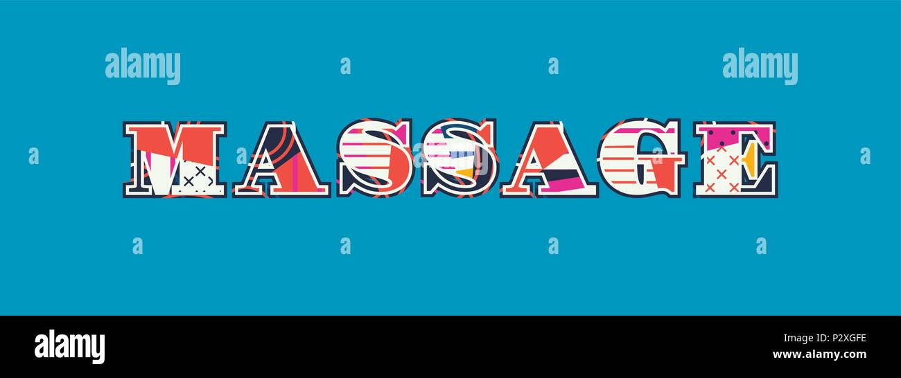 The word MASSAGE concept written in colorful abstract typography ...