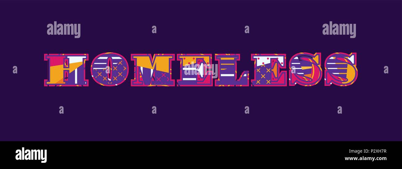 The word HOMELESS concept written in colorful abstract typography ...