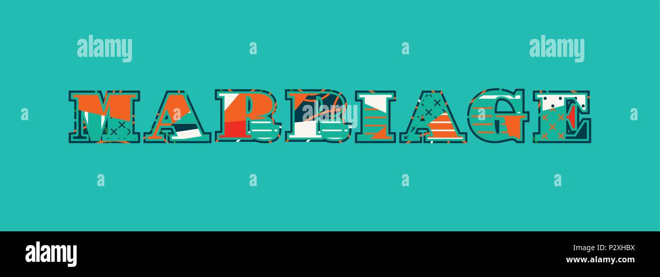 The word MARRIAGE concept written in colorful abstract typography ...