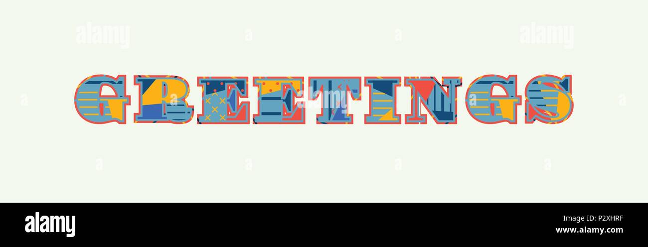 The word GREETINGS concept written in colorful abstract typography ...