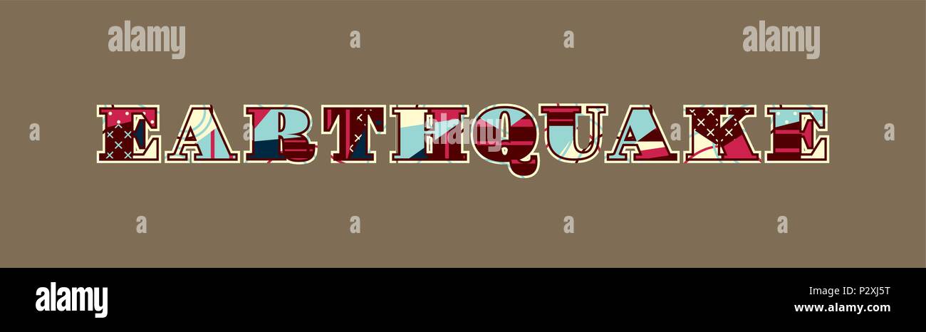 The word EARTHQUAKE concept written in colorful abstract typography ...