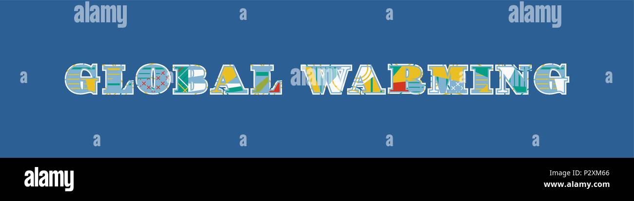 The word GLOBAL WARMING concept written in colorful abstract typography ...