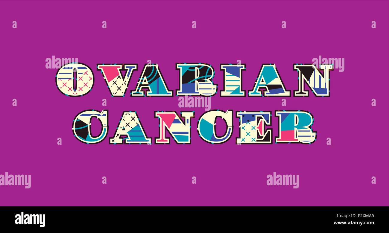 The words OVARIAN CANCER concept written in colorful abstract ...