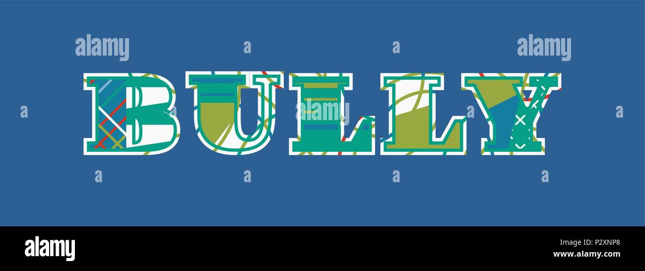 The word BULLY concept written in colorful abstract typography. Vector ...