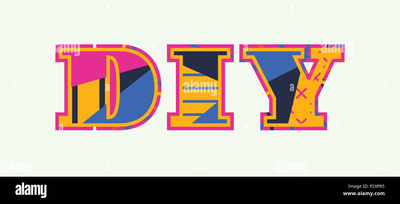 The word DIY concept written in colorful abstract typography. Vector ...