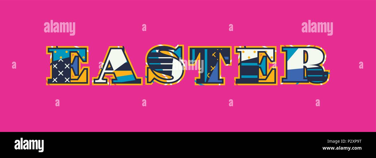 The word EASTER concept written in colorful abstract typography. Vector ...