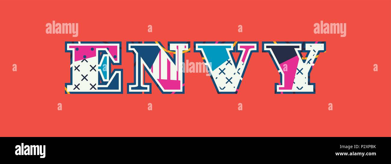 The word ENVY concept written in colorful abstract typography. Vector ...