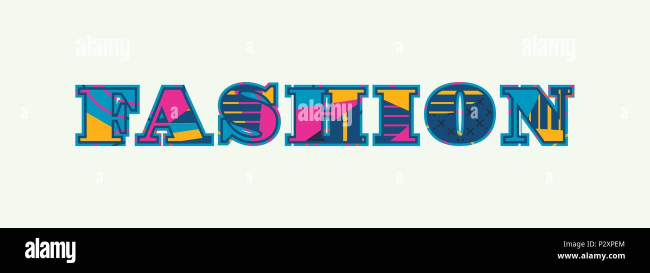 The word FASHION concept written in colorful abstract typography ...