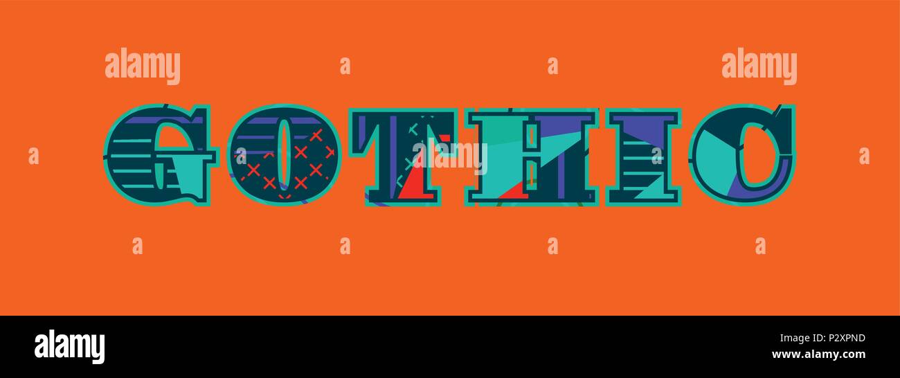 The word GOTHIC concept written in colorful abstract typography. Vector ...