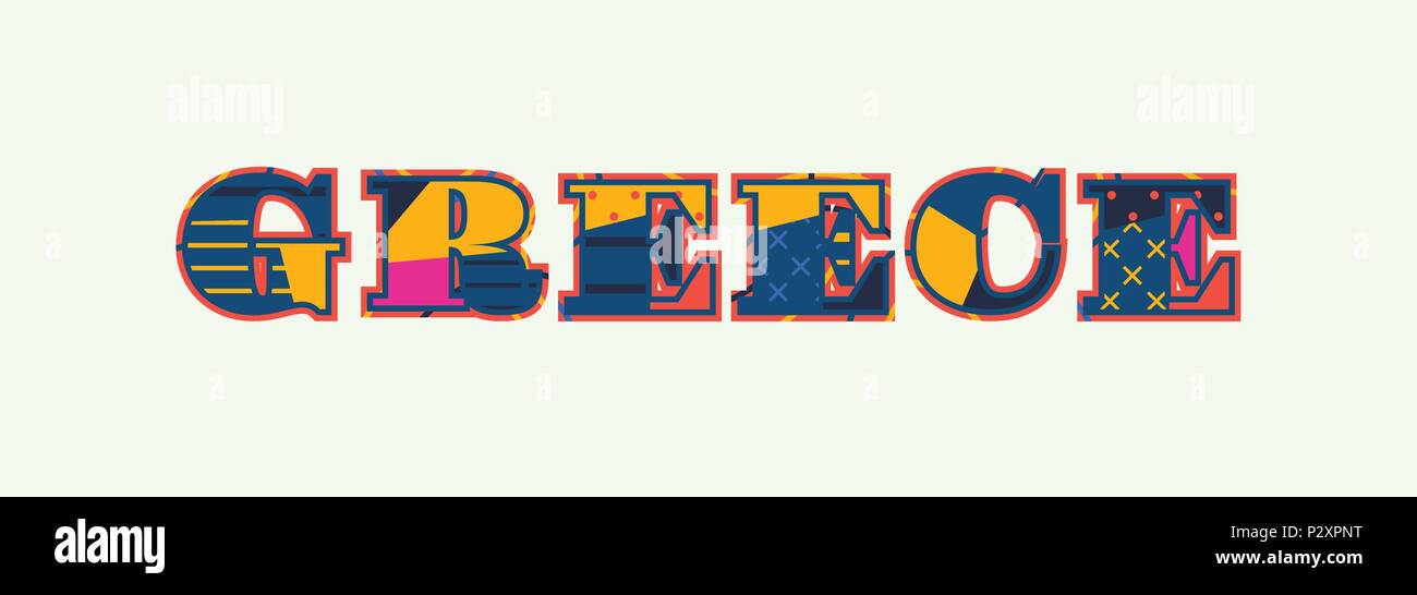 The word GREECE concept written in colorful abstract typography. Vector ...