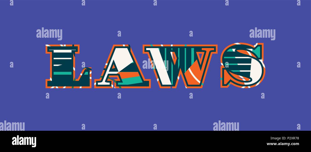 The word LAWS concept written in colorful abstract typography. Vector ...