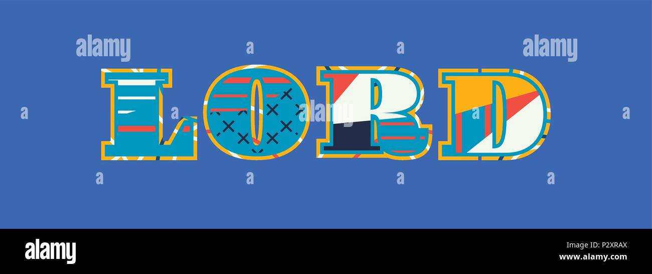 The word LORD concept written in colorful abstract typography. Vector ...