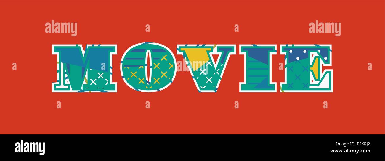 The word MOVIE concept written in colorful abstract typography. Vector ...