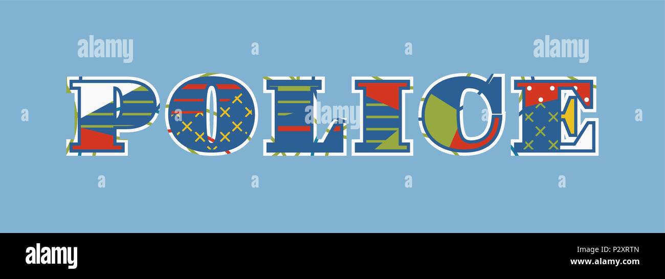 The word POLICE concept written in colorful abstract typography. Vector ...