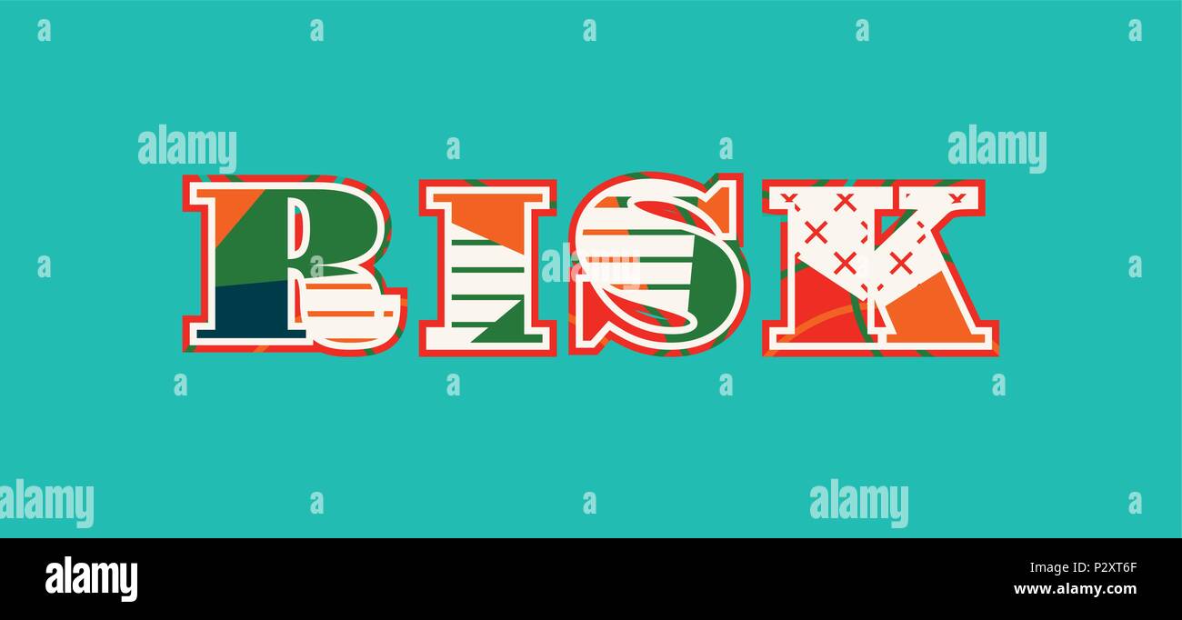 The word RISK concept written in colorful abstract typography. Vector ...