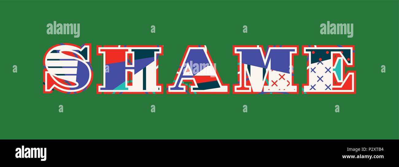 The word SHAME concept written in colorful abstract typography. Vector ...