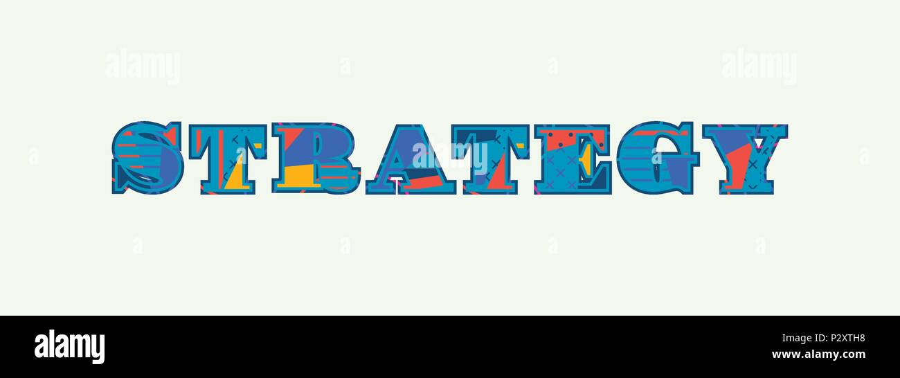 The word STRATEGY concept written in colorful abstract typography ...