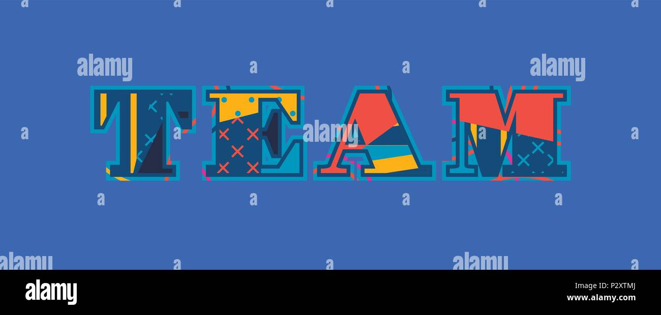 The word TEAM concept written in colorful abstract typography. Vector ...