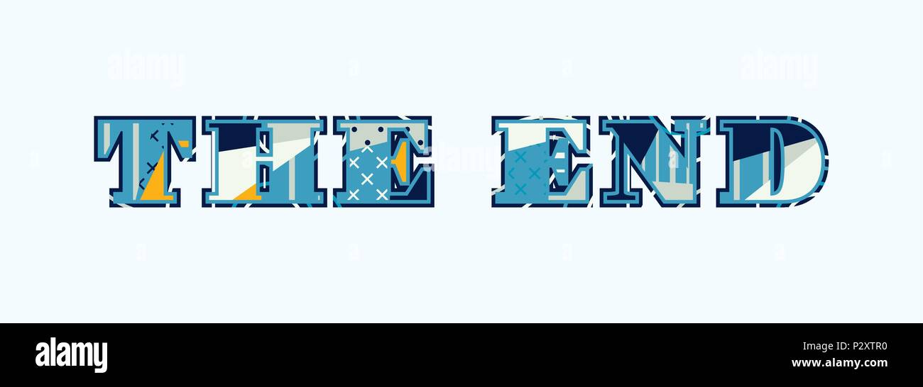 The words THE END concept written in colorful abstract typography ...