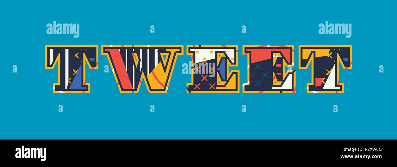The word TWEET concept written in colorful abstract typography. Vector ...
