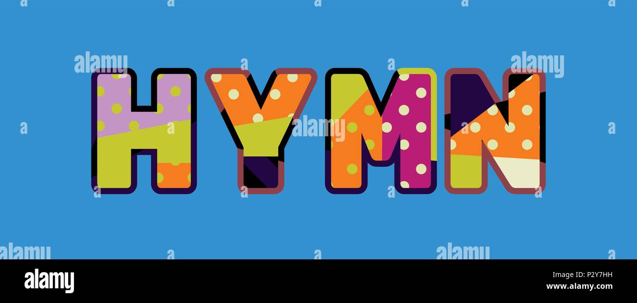 The word HYMN concept written in colorful abstract typography. Vector ...