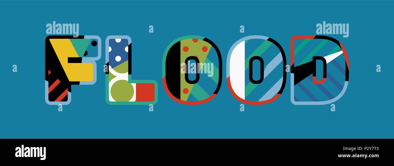 The word FLOOD concept written in colorful abstract typography. Vector ...
