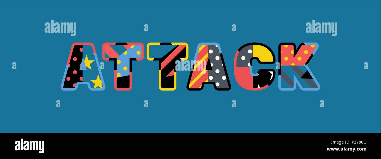 The word ATTACK concept written in colorful abstract typography. Vector ...
