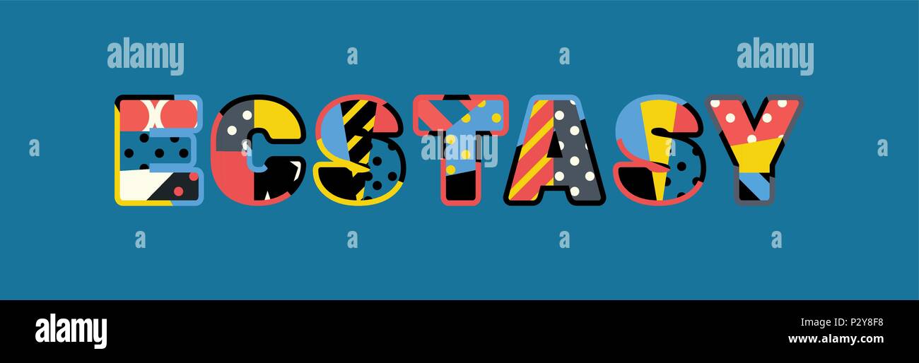 The word ECSTASY concept written in colorful abstract typography ...