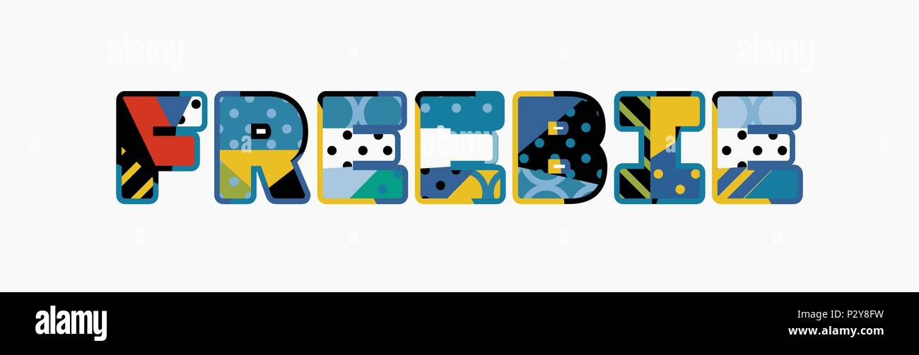 The word FREEBIE concept written in colorful abstract typography ...