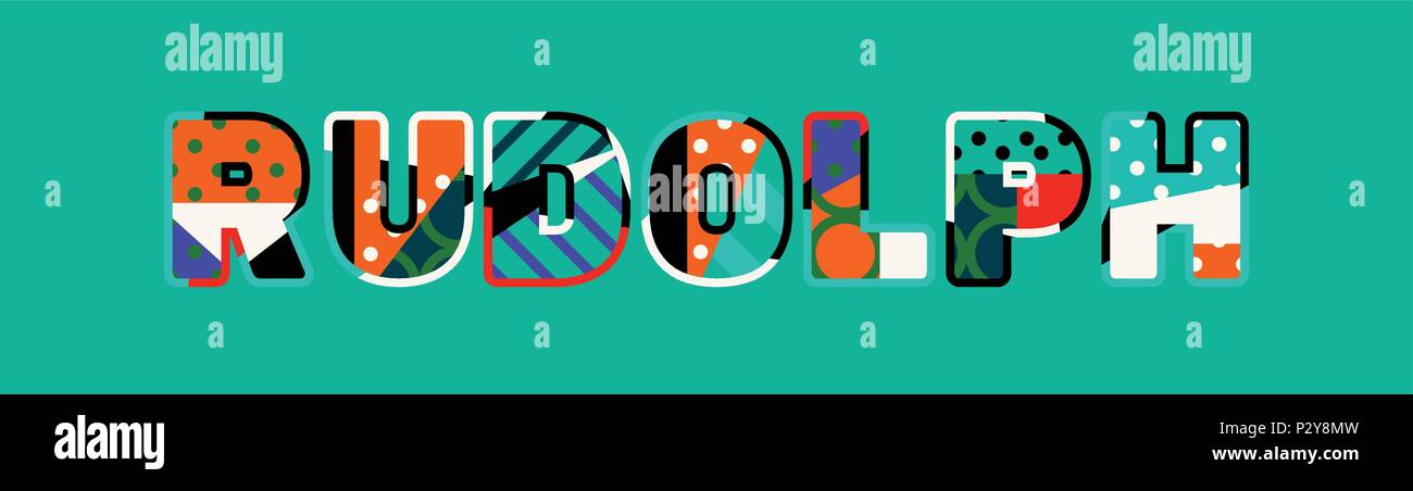 The word RUDOLPH concept written in colorful abstract typography ...